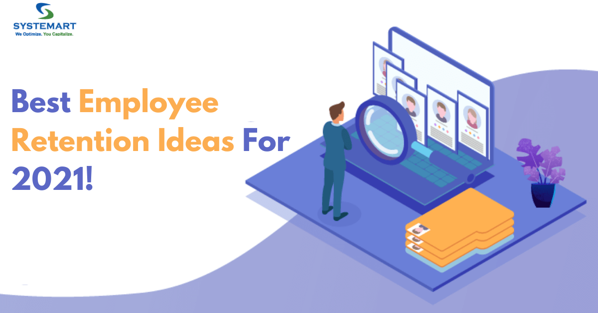 Best Employee Retention Ideas For 2022 | Systemart, LLC